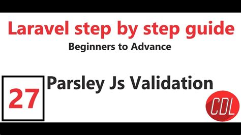 27 Parsleyjs Validations Parsley Js Validations In Laravel Client Side Validation In