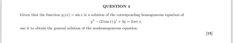 Solved Question 4given That The Function Y1xsinx ﻿is A