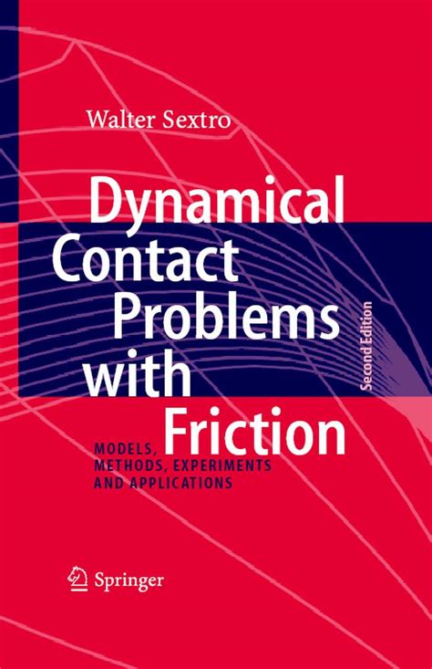 Dynamical Contact Problems With Friction Models Methods Experiments