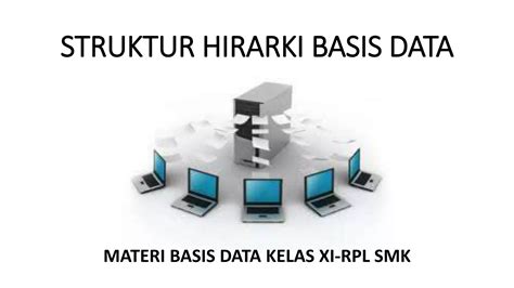 Materi Struktur Hirarki Basis Data Pptx