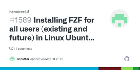 Installing FZF For All Users Existing And Future In Linux Ubuntu Issue