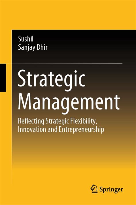 Strategic Management Reflecting Strategic Flexibility Innovation And Entrepreneurship