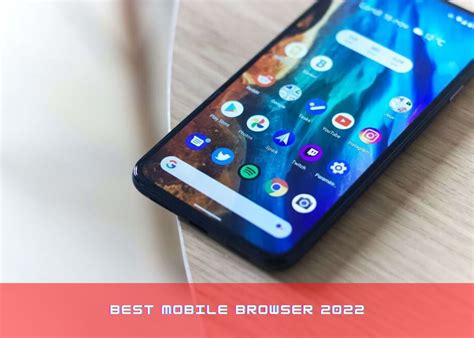 Best Mobile Browser 2022