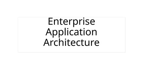 Enterprise Application System Architecture Pptx