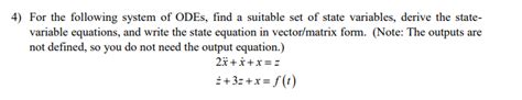 Solved For The Following System Of Odes Find A Suitable