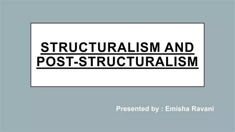 Structuralism And Poststructuralismpptx