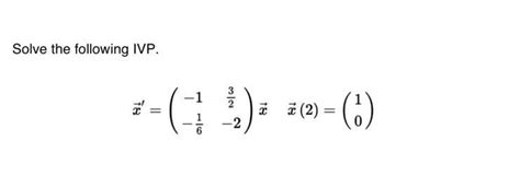 Solved Solve The Following Ivp 1 2 7 2