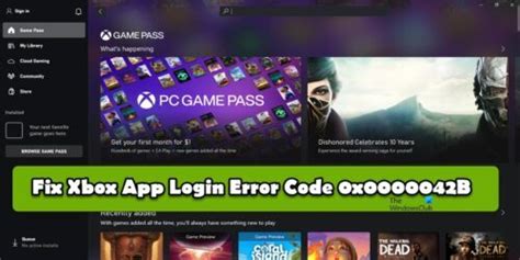 Repair Xbox App Login Error Code 0x0000042b Handlait