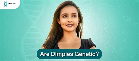 Are Dimples Genetic Understanding The Link Between Dimples And