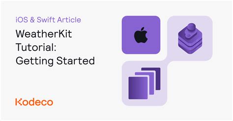 WeatherKit Tutorial Getting Started Kodeco