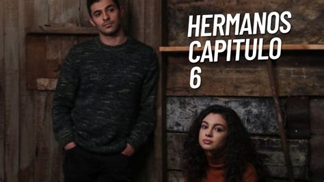 Hermanos Capitulo Serie Turca Youtube