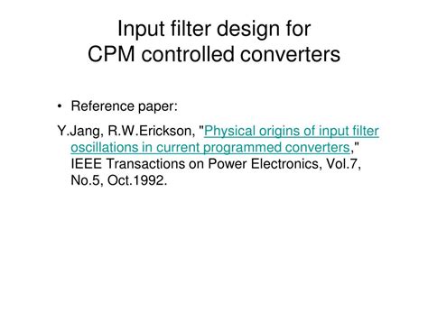 PPT Input Filter Design For CPM Controlled Converters PowerPoint Presentation ID