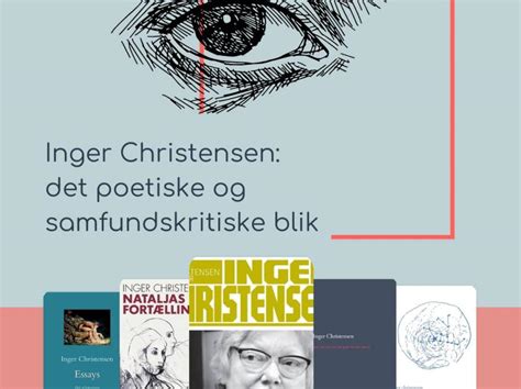 Inger Christensen Unik Og Stadig Aktuel Høje Taastrup Bibliotekerne