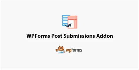 Wpforms Post Submissions Addon Gpldesigner