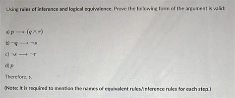 Solved Using Rules Of Inference And Logical Equivalence
