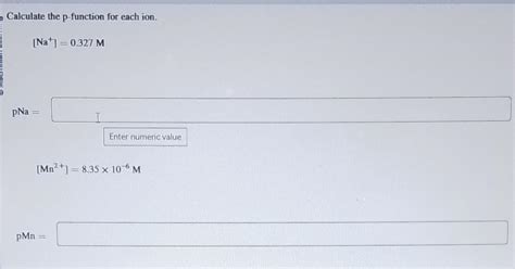 Solved Calculate The P Function For Each Ion Na M Chegg Com
