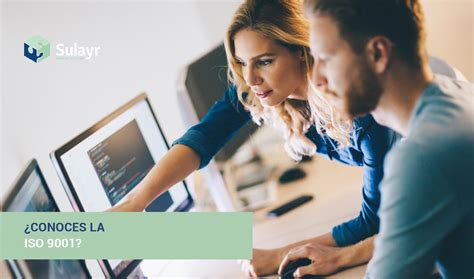 Beneficios De Implementar La Iso 9001 En Tu Empresa Sulayr