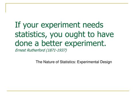 Ppt The Nature Of Statistics Experimental Design Powerpoint Presentation Id 9402103