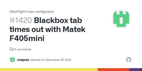 Blackbox Tab Times Out With Matek F405mini · Issue 1420 · Inavflight