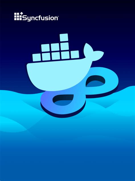 Why Docker Is Essential For Devops A Beginners Syncfusion®