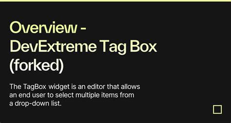 Overview Devextreme Tag Box Forked Codesandbox