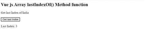 Vue Js Array Lastindexof Function Find The Last Index Position Of The Element In Vue Js