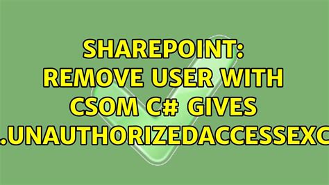 Sharepoint Remove User With Csom C Gives System