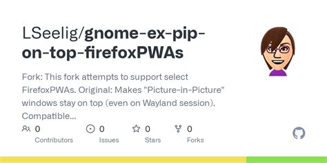 Github Lseeliggnome Ex Pip On Top Firefoxpwas Fork This Fork