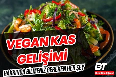 Vegan Beslenme İle Et Yemeden Kas Yap