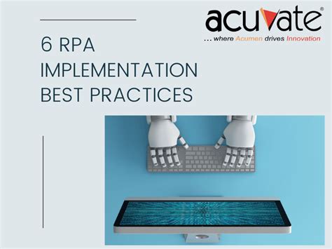 6 Rpa Implementation Best Practices To Streamline Operations Acuvate