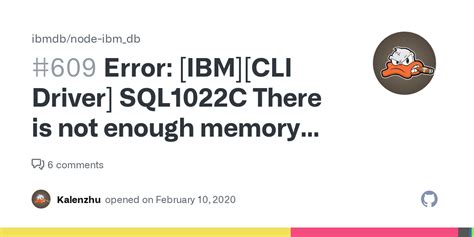 Error Ibm Cli Driver Sql1022c There Is Not Enough Memory Available