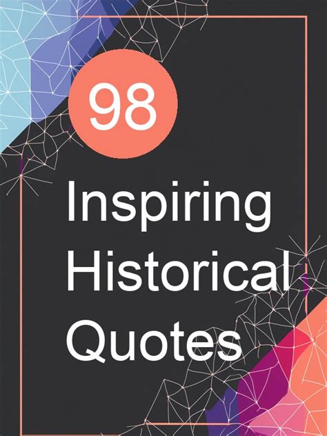 98 Inspiring Historical Quotes