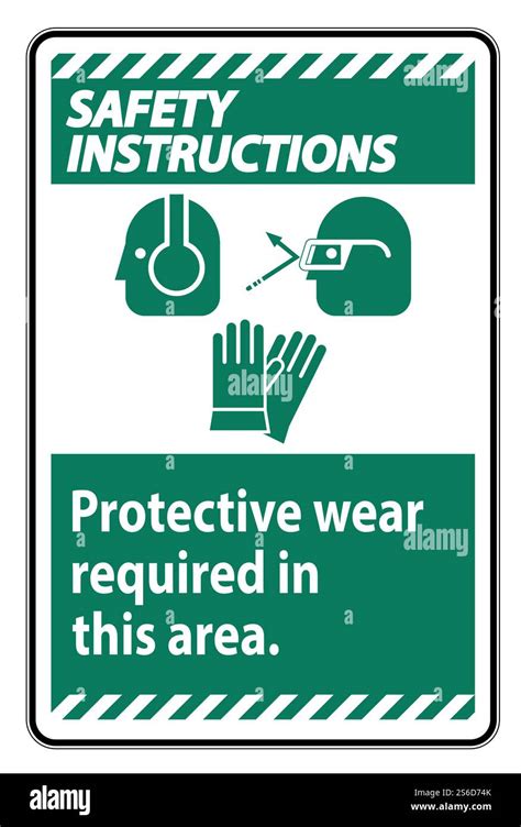 Safety Instructions Sign Wear Protective Equipment In This Area With