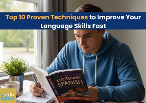 Top 10 Proven Techniques To Improve Your Language Skills