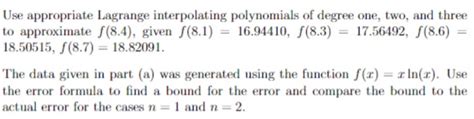 Solved Use Appropriate Lagrange Interpolating Polynomials Of