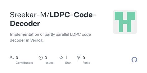 GitHub Sreekar M LDPC Code Decoder Implementation Of Partly Parallel LDPC Code Decoder In