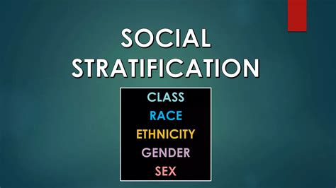 Social Stratification Class Race Ethnicity Gender And Sex Pptx