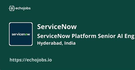 Servicenow Is Hiring Servicenow Platform Senior Ai Engineer Hyderabad India Go Rgolangjob