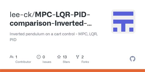 Mpc Lqr Pid Comparison Inverted Pendulum Lqrm At Main · Lee Ckmpc