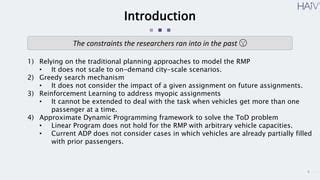 Neural Approximate Dynamic Programming For On Demand Ride Pooling PPT