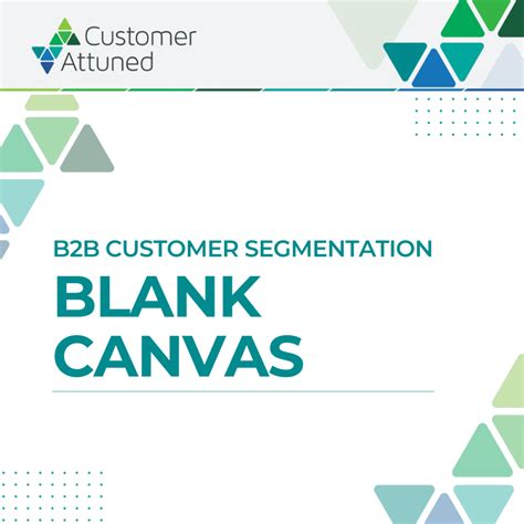 Customer Segmentation Canvas Customer Attuned