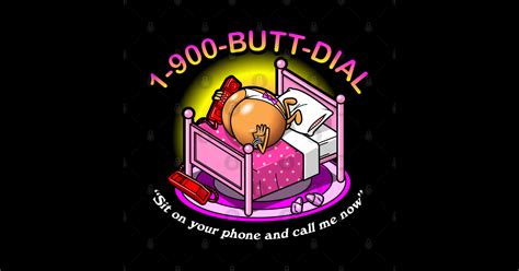 This Aint No Booty Call Butt Dial Sticker Teepublic