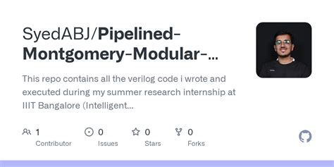 Github Syedabjpipelined Montgomery Modular Multiplier This Repo Contains All The Verilog