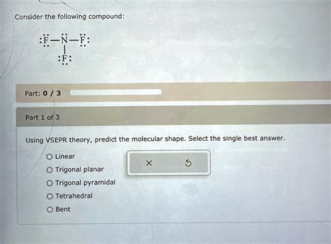 consider the following compound f n f f part 03 part 1 of 3 using vsepr