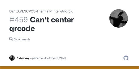 Cant Center Qrcode · Issue 459 · Dantsuescpos Thermalprinter Android · Github