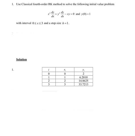 Solved 1 Use Classical Fourth Order Rk Method To Solve The