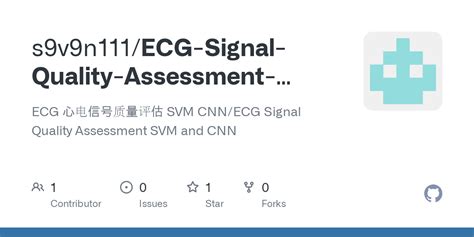 Github S9v9n111 Ecg Signal Quality Assessment Based On Machine Learning Ecg 心电信号质量评估 Svm Cnn