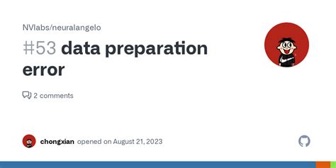 data preparation error · issue 53 · nvlabs neuralangelo · github