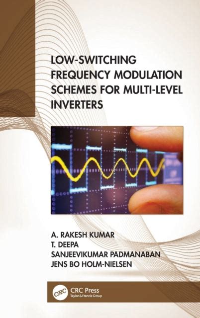 Low Switching Frequency Modulation Schemes For Multi Level Inverters 9780367512903 Hardback