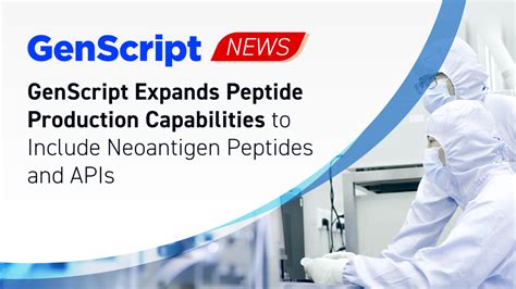 Genscript Expands Peptide Production Capabilities To Include Neoantigen